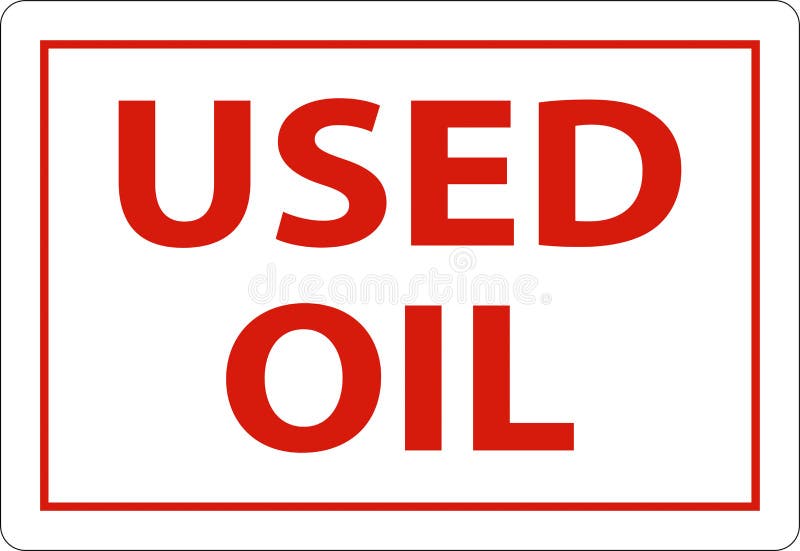 Danger Used Oil Sign on White Background Stock Vector - Illustration of ...