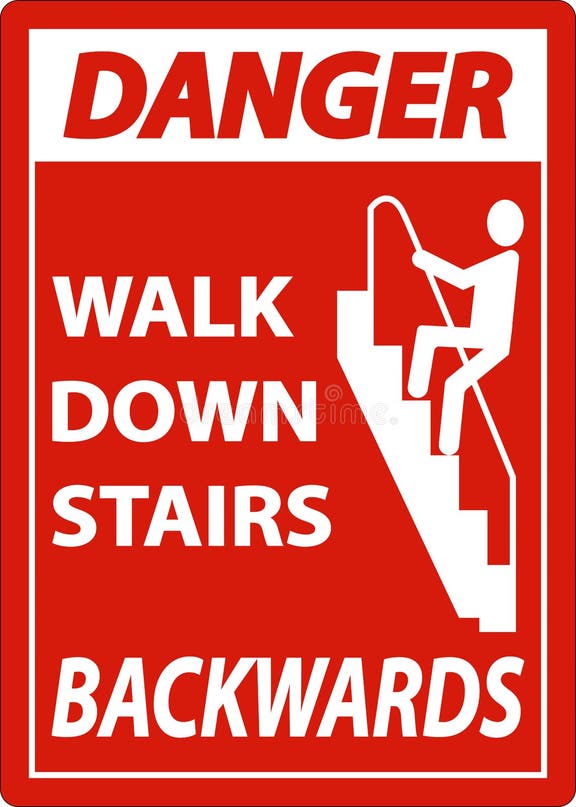 Danger Walk Down Stairs Backwards Sign Stock Vector - Illustration of ...