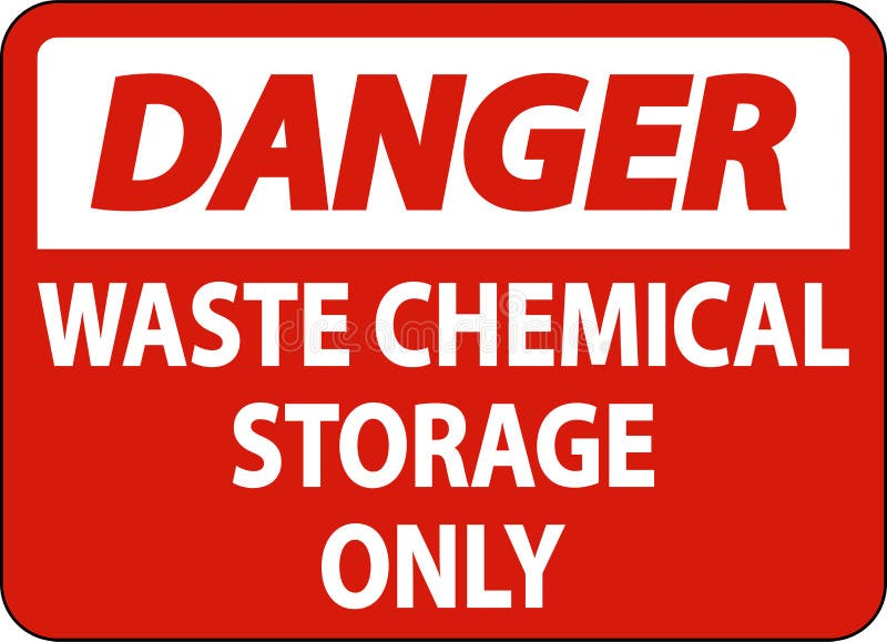 Danger Waste Chemical Storage only Label Stock Vector - Illustration of ...