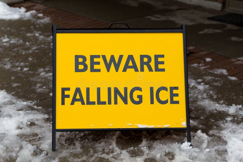 Danger Watch for Falling Ice and Snow Sign Stock Image - Image of ...