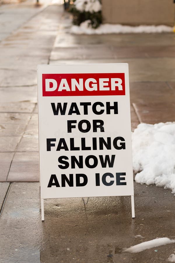 Danger Watch for Falling Ice and Snow Sign Stock Image - Image of ...