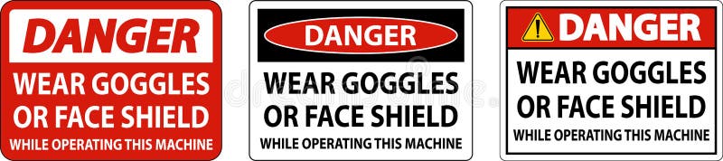 Danger Wear Goggles or Face Shield Sign on White Background Stock ...