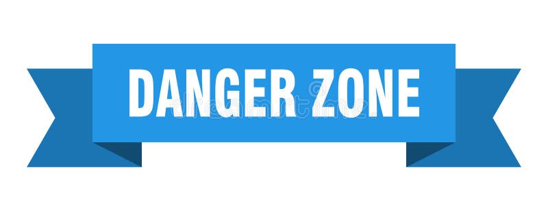 Danger Zone Ribbon. Danger Zone Isolated Band Sign Stock Vector ...