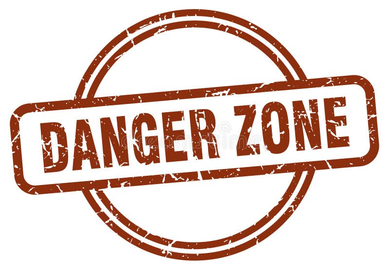Danger Zone Stamp. Danger Zone Round Vintage Grunge Label Stock Vector ...