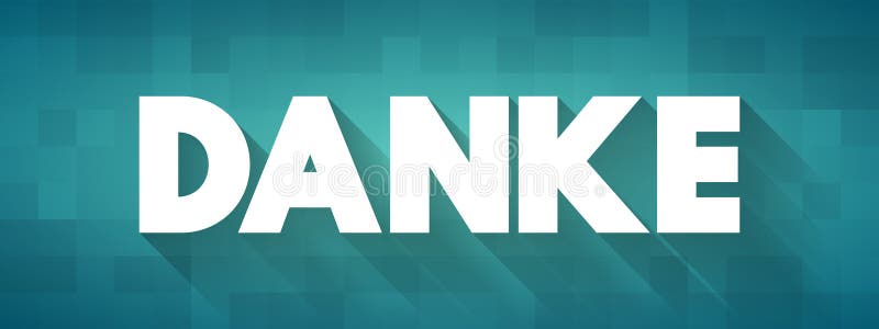 Danke (thank You in German) Text Quote, Concept Background Stock ...