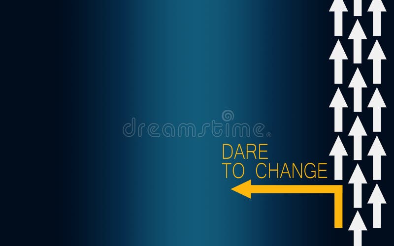 Dare To Change with Turning Arrow Stock Illustration - Illustration of ...