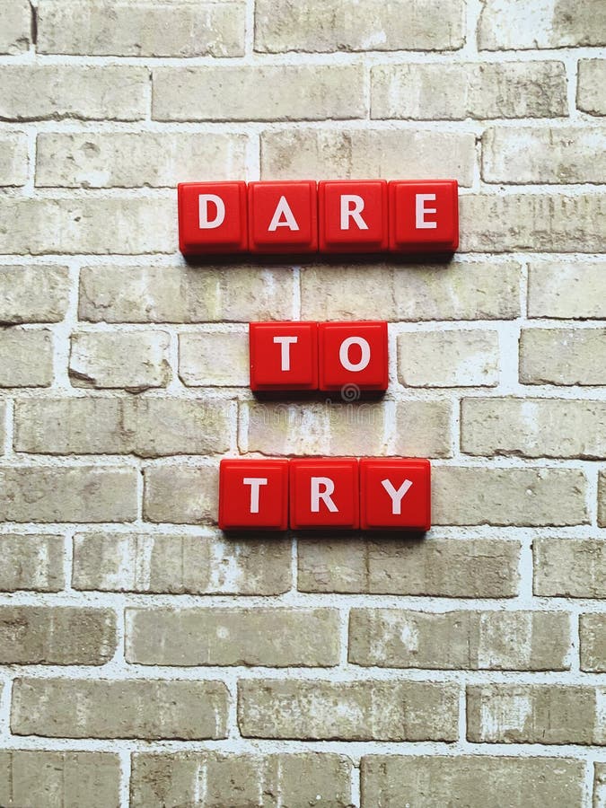 Dare to Try stock photo. Image of background, words - 139141810