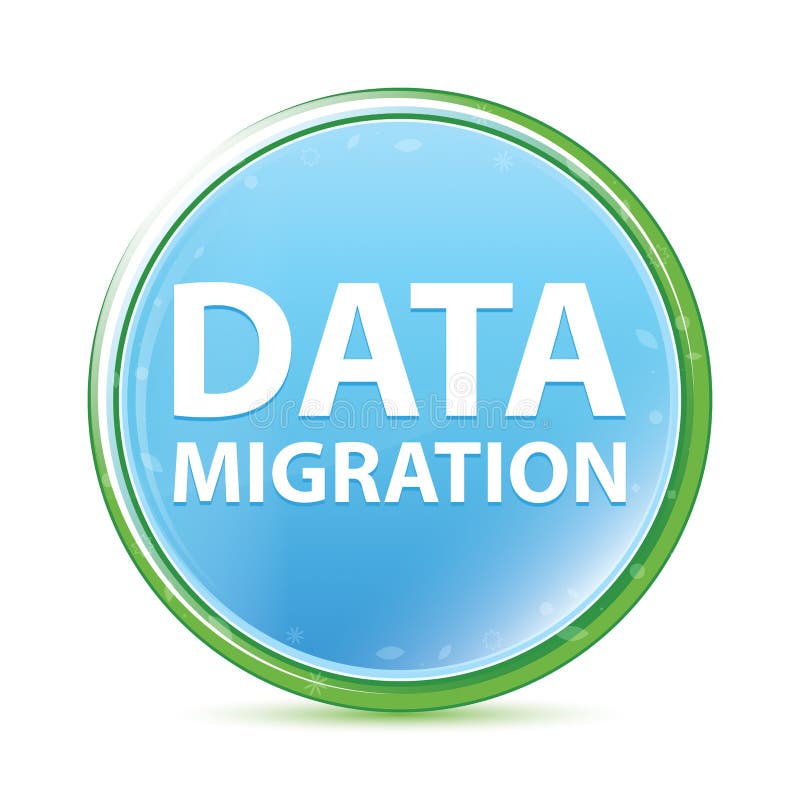 Data Migration Natural Aqua Cyan Blue Round Button Stock Illustration ...