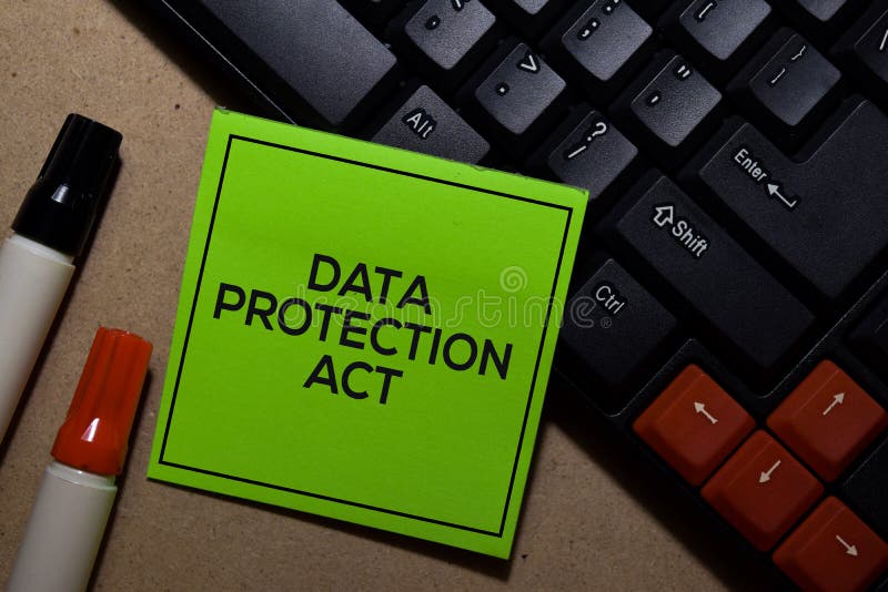 Data Protection Act Write On Sticky Notes Isolated On Office Desk Stock ...