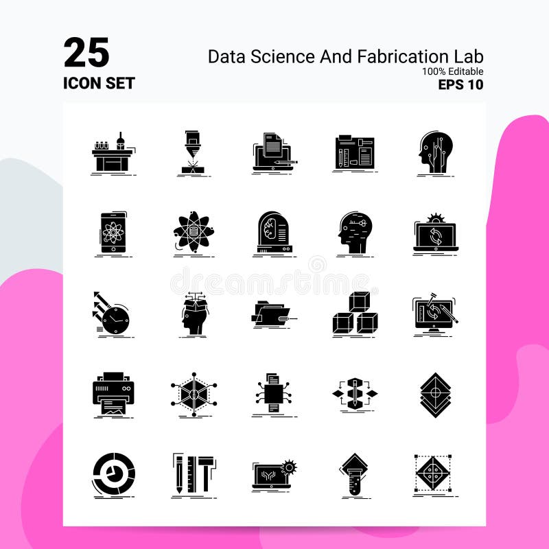 25 Data Science and Fabrication Lab Icon Set. 100 Editable EPS 10 Files ...