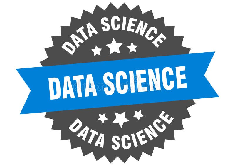 Data Science Sign. Data Science Circular Band Label. Data Science ...