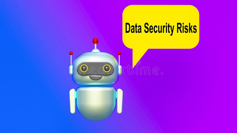 Data Security Risks Text in Speech Bubble and Helpful 3d Artificial ...