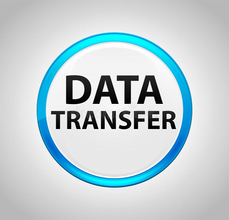 Data Transfer Round Blue Push Button Stock Illustration - Illustration ...