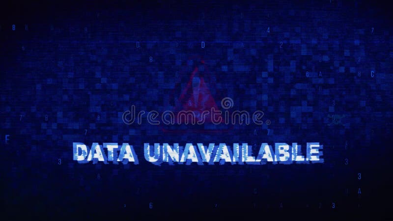 Data Unavailable Text Digital Noise Twitch Glitch Distortion Effect ...