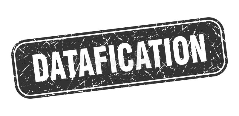 Datafication Stamp. Datafication Square Grungy Isolated Sign Stock ...