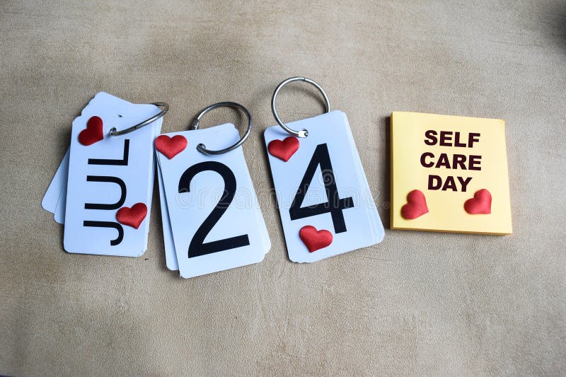 Date 24th of July on the Calendar. Self Care Day on the Table ...
