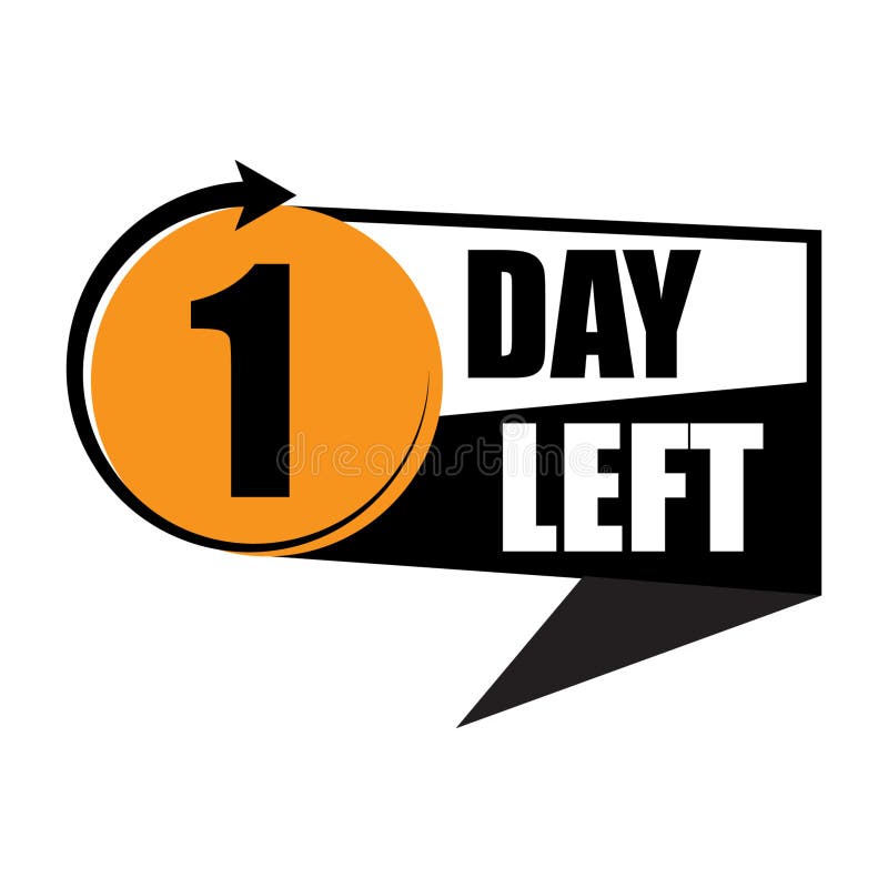 1 Day Left Icon. Countdown Bubble Symbol. Bold Number One Text. Black ...