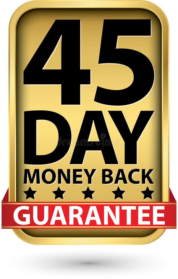 45 Day Money Back Guarantee Golden Sign, Vector Illustration Stock ...