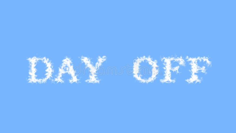 Day Off Cloud Text Effect Sky Isolated Background Stock Illustration ...