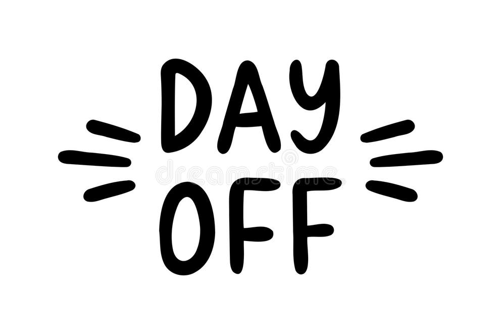 Day Off Lettering Doodle Hand Drawn Text. Day Off Quote Stock Vector ...