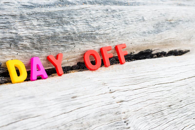 DAY OFF Words on Wood Background Stock Photo - Image of management ...