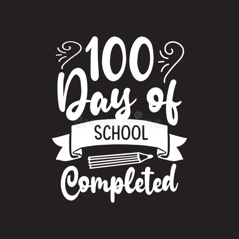 100 Day of School Completed. Cute 100th Day of School Hand-Drawn ...