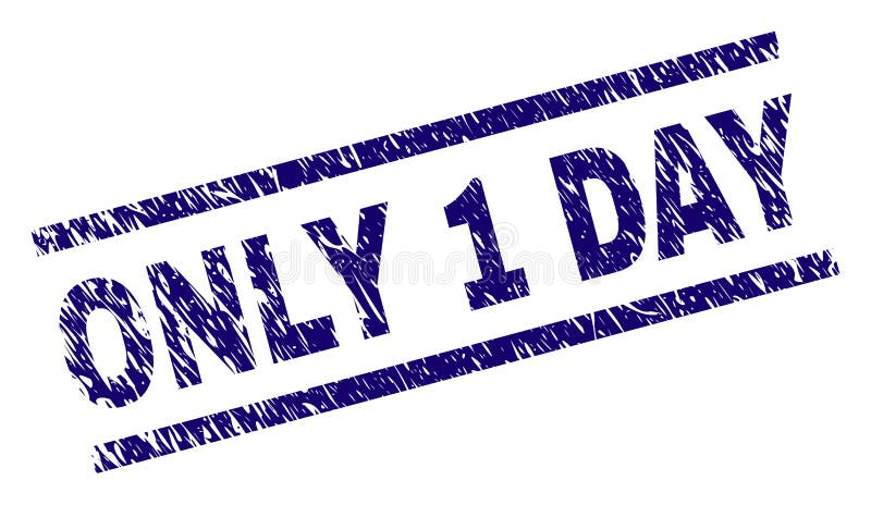 Scratched Textured only 1 DAY Stamp Seal Stock Vector - Illustration of ...