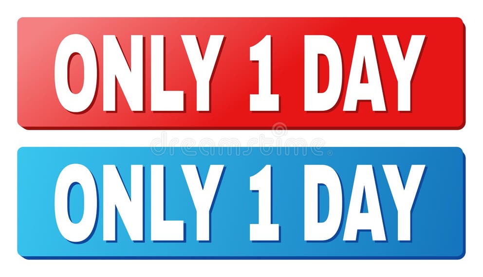 Only 1 DAY Text on Blue and Red Rectangle Buttons Stock Vector ...