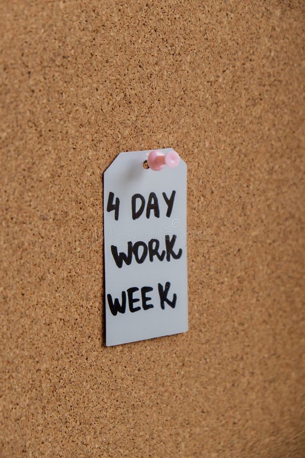 4 Day Work Week Text on Paper Note Pinned To Desk Four Day Working Week ...