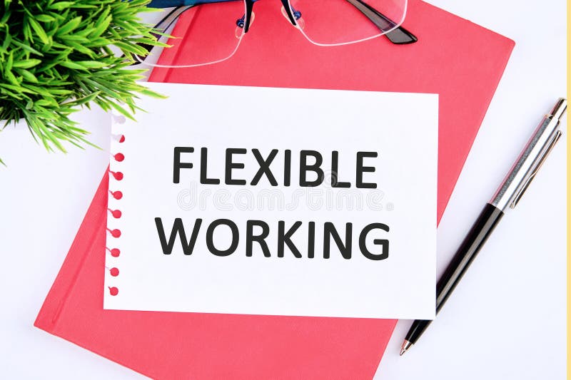 Day Working Week Concept. FLEXIBLE WORKING Words in a White Notebook on ...