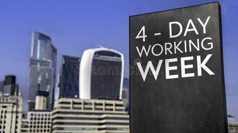 4 Day Working Week on a Sign in Front of the City of London Stock Photo ...