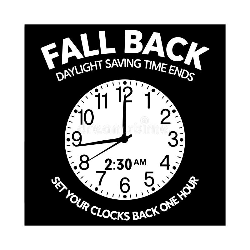 Daylight Saving Reminder, Don T Forget To Fall Back! Stock Illustration ...