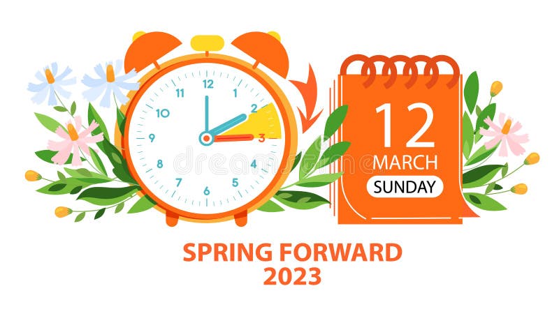 Daylight Saving Time. Spring Forward Concept with Schedule To Set Your ...