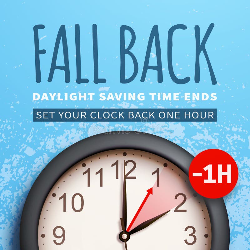 Daylight Saving Time Ends. Fall Back Banner with Realistic Clock Stock ...