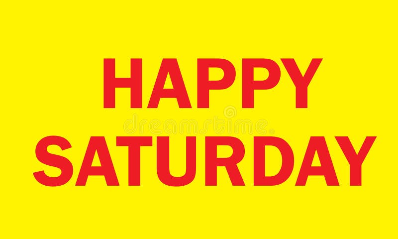 HAPPY SATURDAY - DAYS - Colourful Day Word Stock Illustration ...