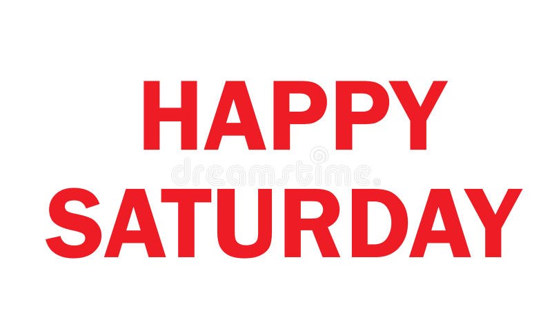 HAPPY SATURDAY - HAPPY DAYS - Colourful Day Word Stock Illustration ...
