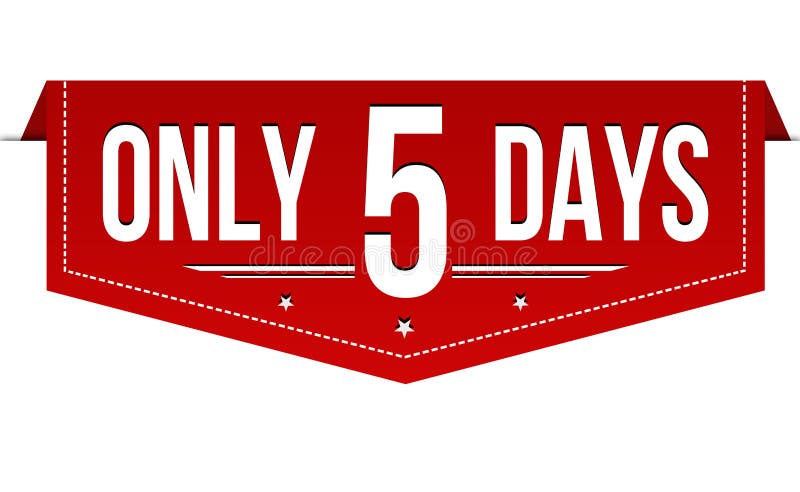Only 5 days banner design stock vector. Illustration of daylight ...