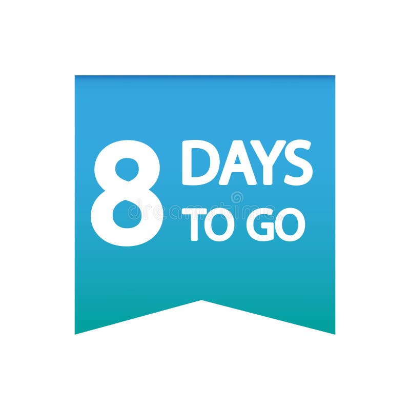 8 Days Countdown. Number Eight Notice. Vector Countdown Icon. Time Left ...
