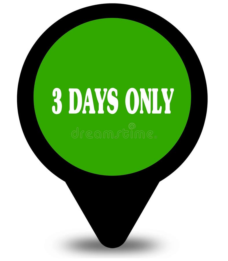3 DAYS only on Green Location Pointer Graphic Stock Illustration ...