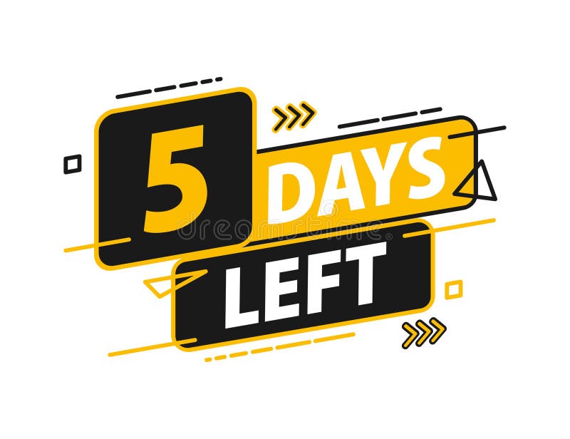 5 Days Left. Countdown Discounts and Sale Time. 5 Days Left Sign, Label ...