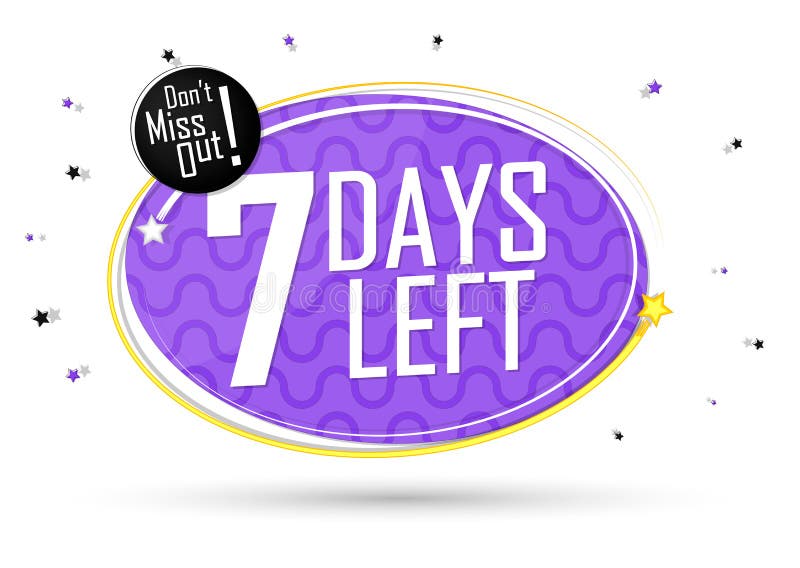 7 Days Left, Countdown Tag, Banner Design Template, Don`t Miss Out ... 7 Days Left, Countdown Tag, Banner Design Template, Don`t Miss Out ...