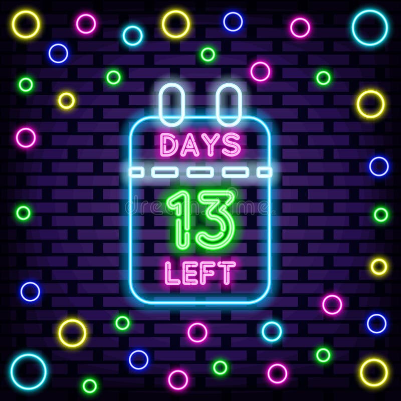 13 Days Left Neon Sign. Bright Signboard. Announcement Neon Signboard ...
