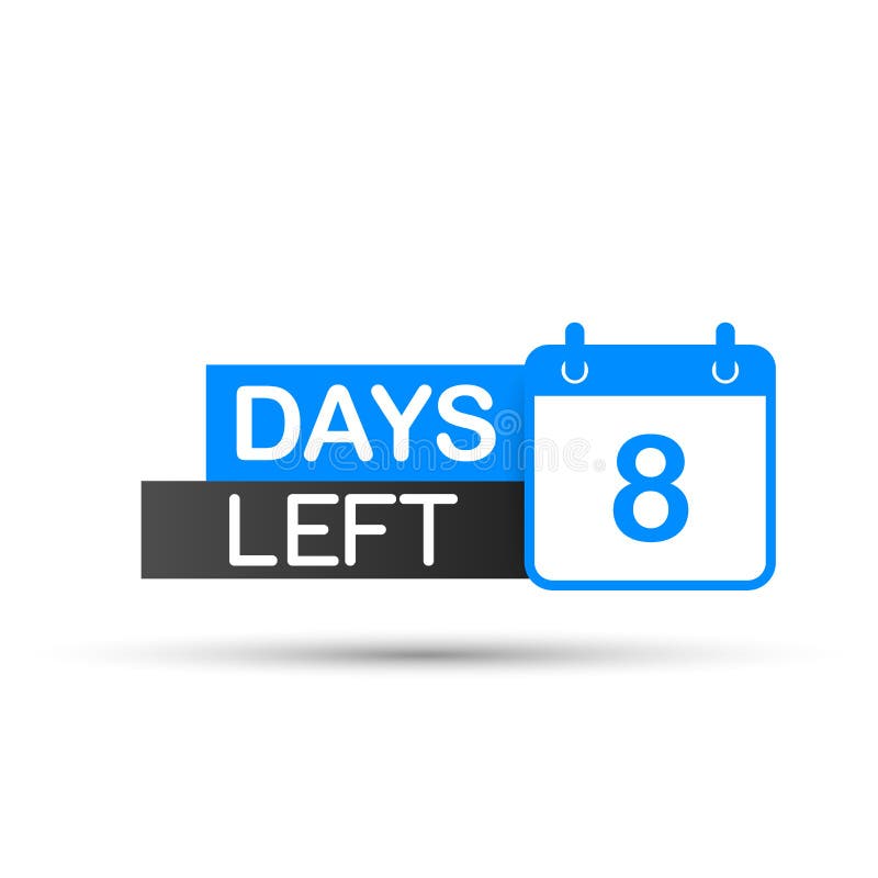 8 Days Left To Go. Flat Icon On White Background. Vector Illustration ... 8 Days Left To Go. Flat Icon On White Background. Vector Illustration ...