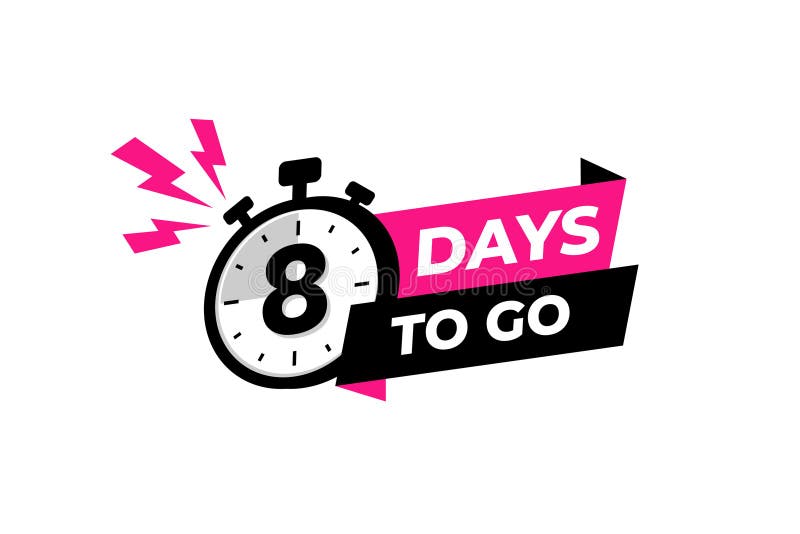 8 Days To Go Banner Label, Countdown Timer Sticker Vector Illustration ...