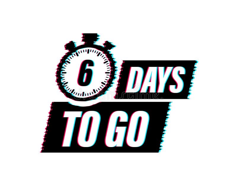 6 Days To Go Stock Illustrations – 614 6 Days To Go Stock Illustrations ...