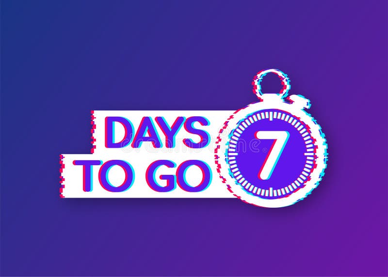 7 Days To Go. Glitch Style Icon. Vector Typographic Design. Vector ...