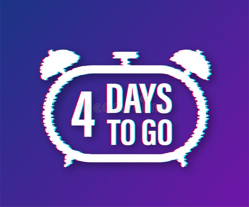 4 Days To Go. Glitch Style Icon. Vector Typographic Design. Vector ...