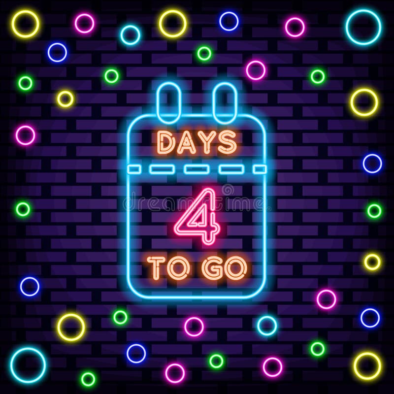 4 Days To Go Neon Signboards. Neon Script. Light Art Stock Vector ...