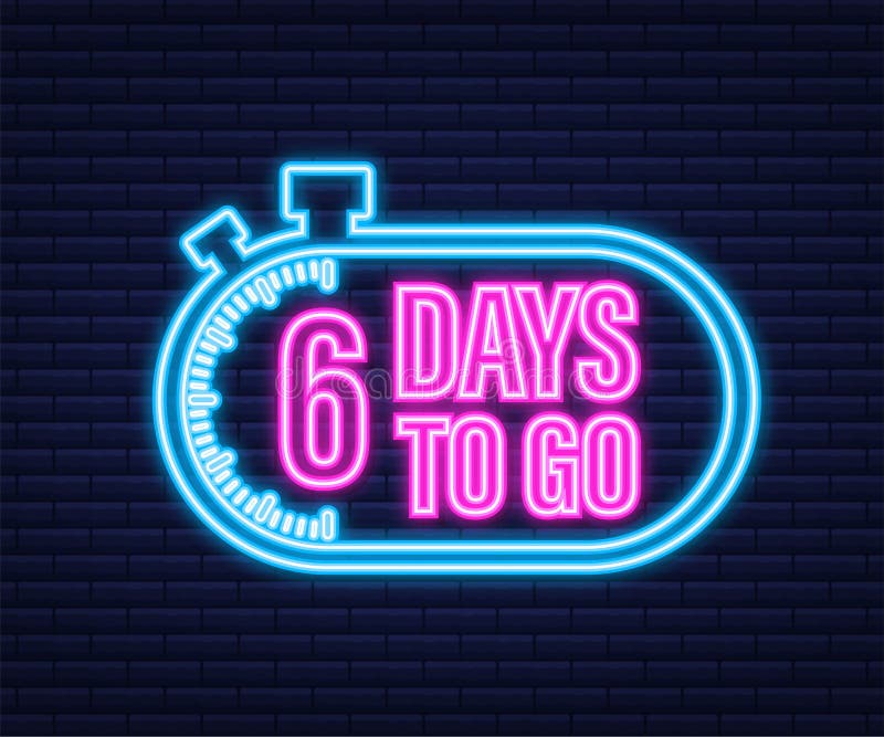 6 Days To Go. Neon Style Icon. Vector Typographic Design. Vector Stock ...