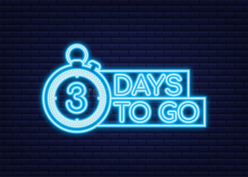 3 Days To Go. Neon Style Icon. Vector Typographic Design. Vector Stock ...